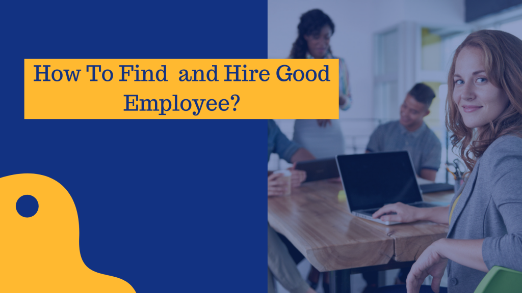 How to Find and Hire Good Employees - Dvdasjobs.com